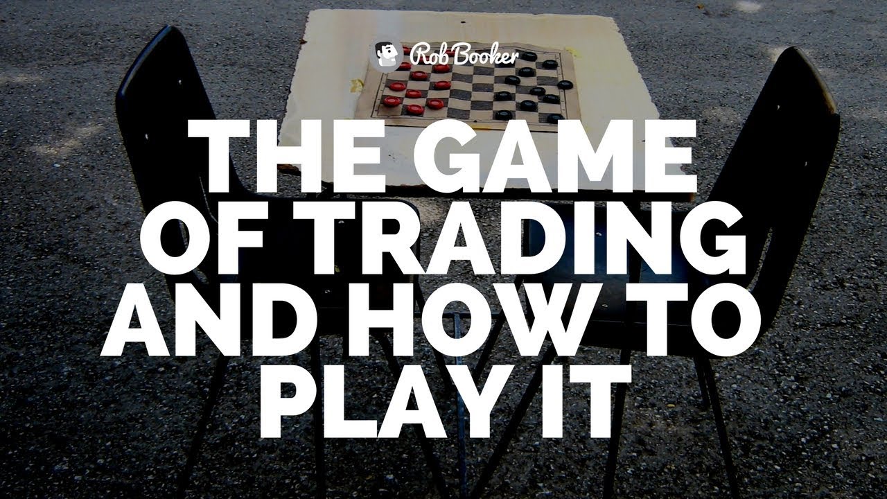 How to Play the Game of Trading - YouTube