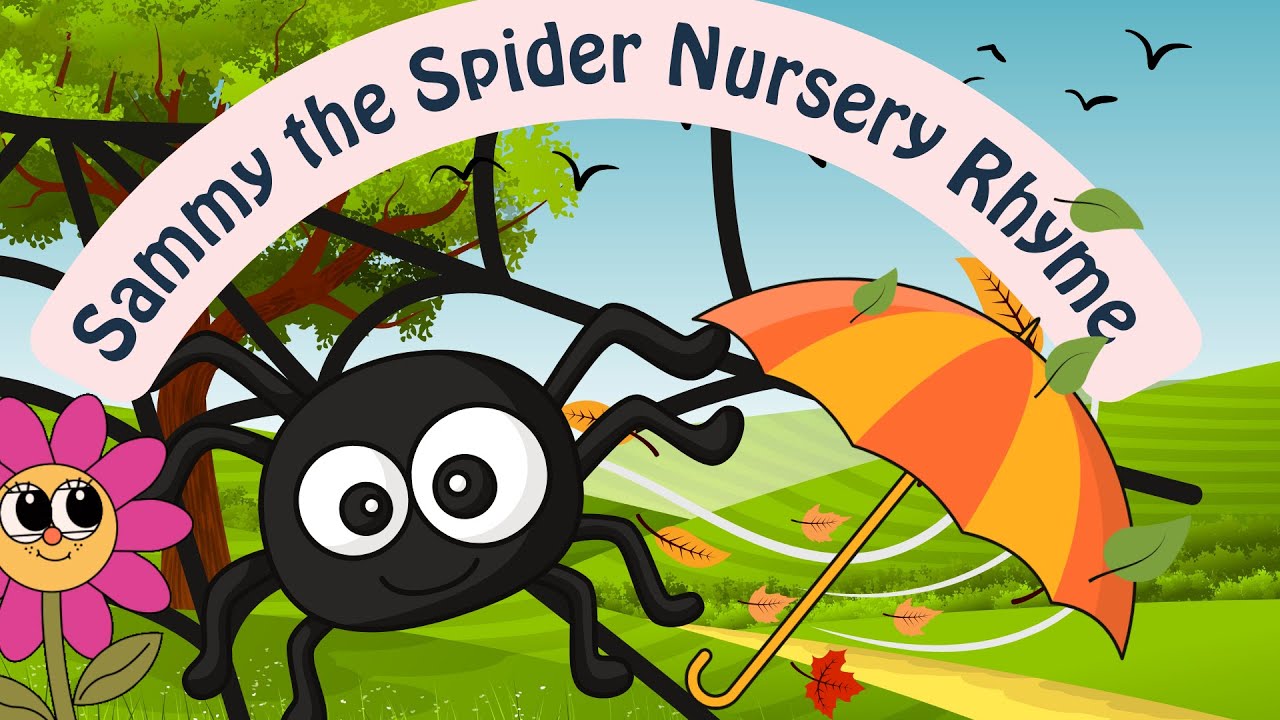 Sammy the Spider - Funny Nursery Rhyme | Animal Rhymes | Educational ...