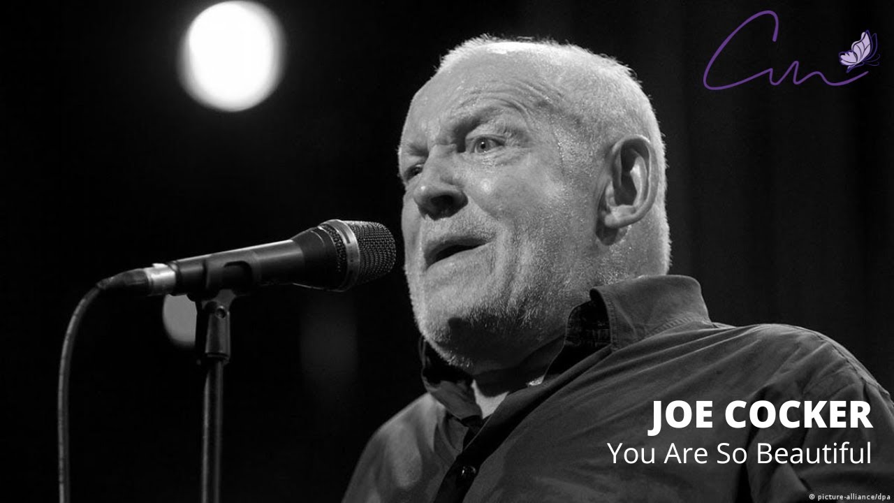 JOE COCKER - YOU ARE SO BEAUTIFUL - YouTube