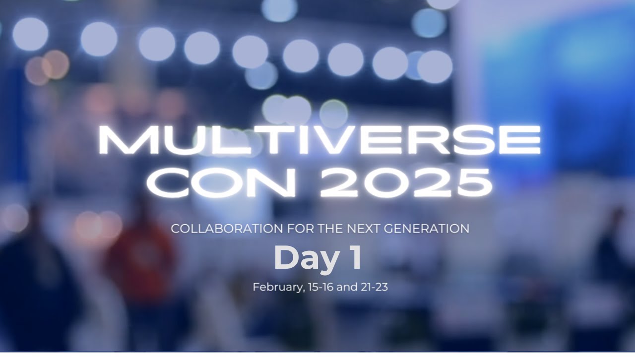 MultiVerse Con 2025 - Day 1 - YouTube