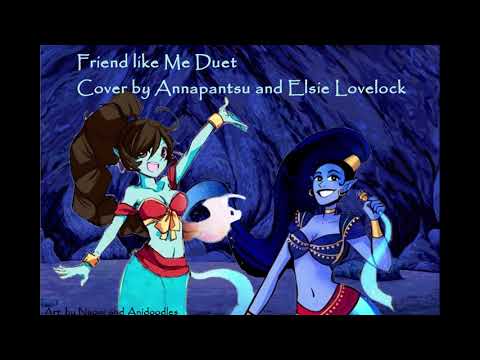 Friend Like Me but it´s sung by two female genies - Aladdin - Duet (Elsie Lovelock, AnnaPantsu)
