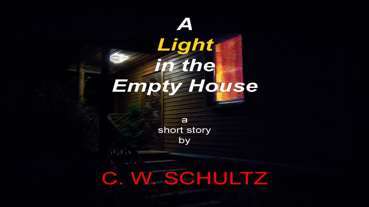 A Light in the Empty House - Thriller (Short Story) - YouTube