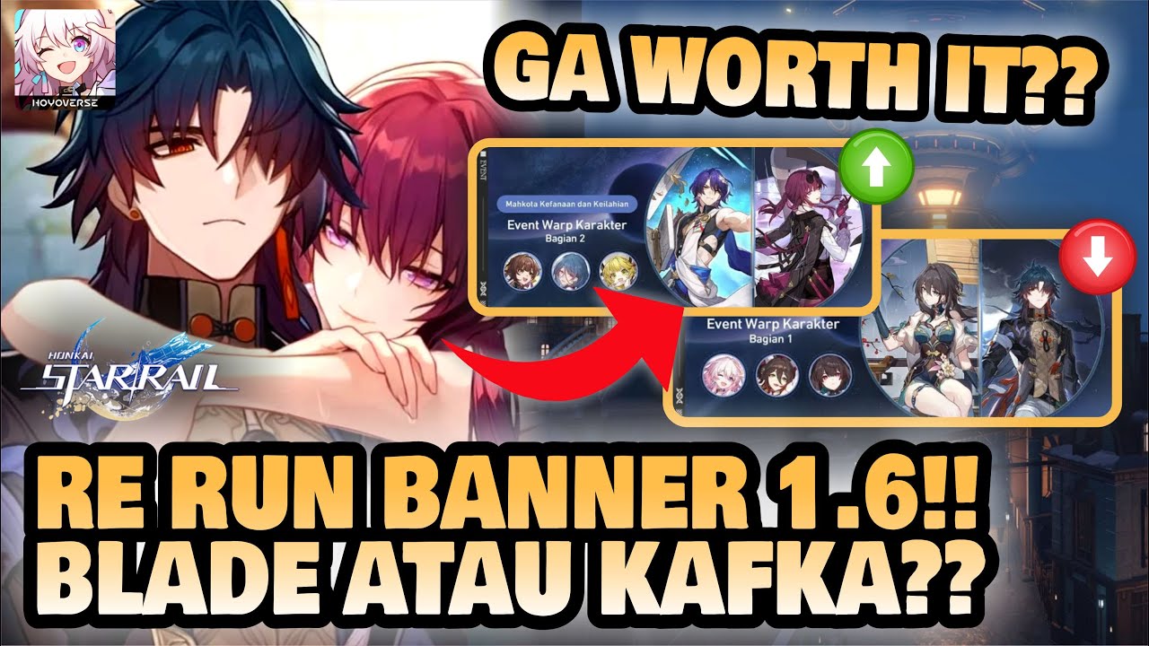 Blade & Kafka Masih Worth It??! Re Run Banner 1.6!! 😱 | Honkai: Star ...