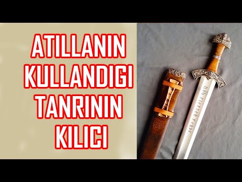 Atillanın kullandığı Tanrının Kılıcı