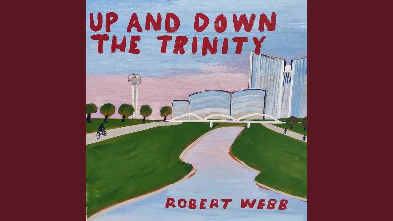Up and Down the Trinity - YouTube