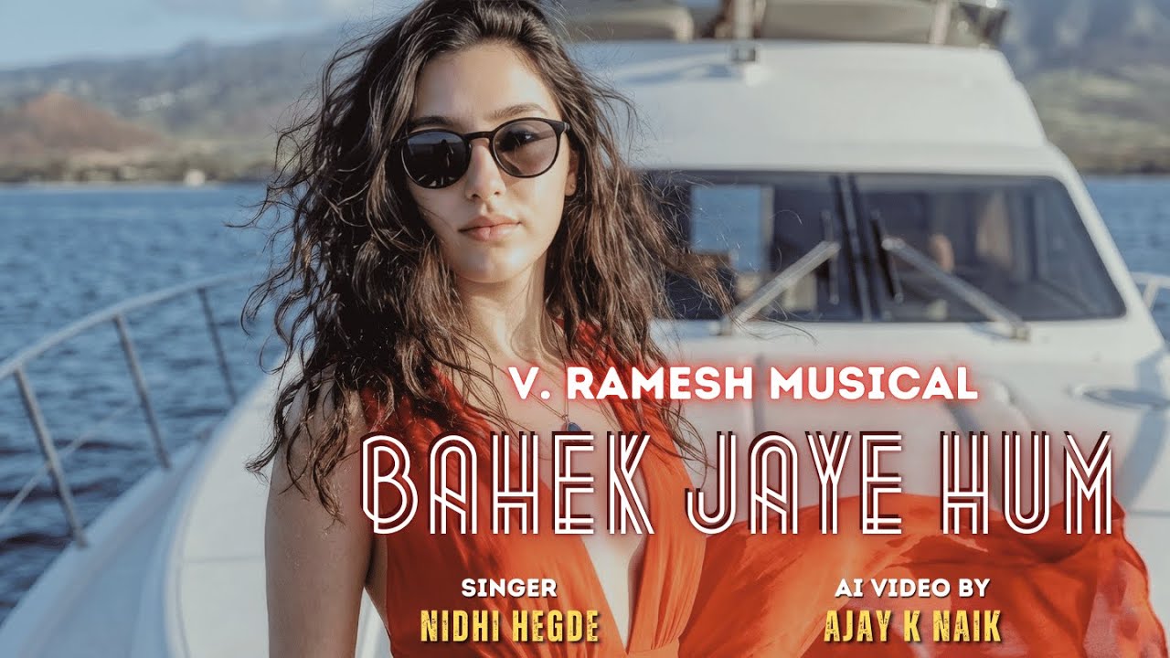 Bahek Jaaye Hum | V. Ramesh | Nidhi Hegde | Ajay K Naik - YouTube