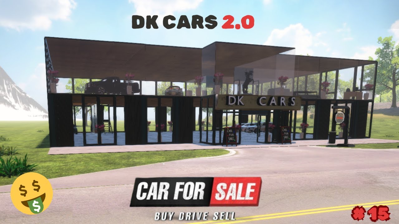 AGAIN NEW SHOWROOM! DK CARS 2.O | CAR FOR SALE SIMULATOR 2023 | #15 ...