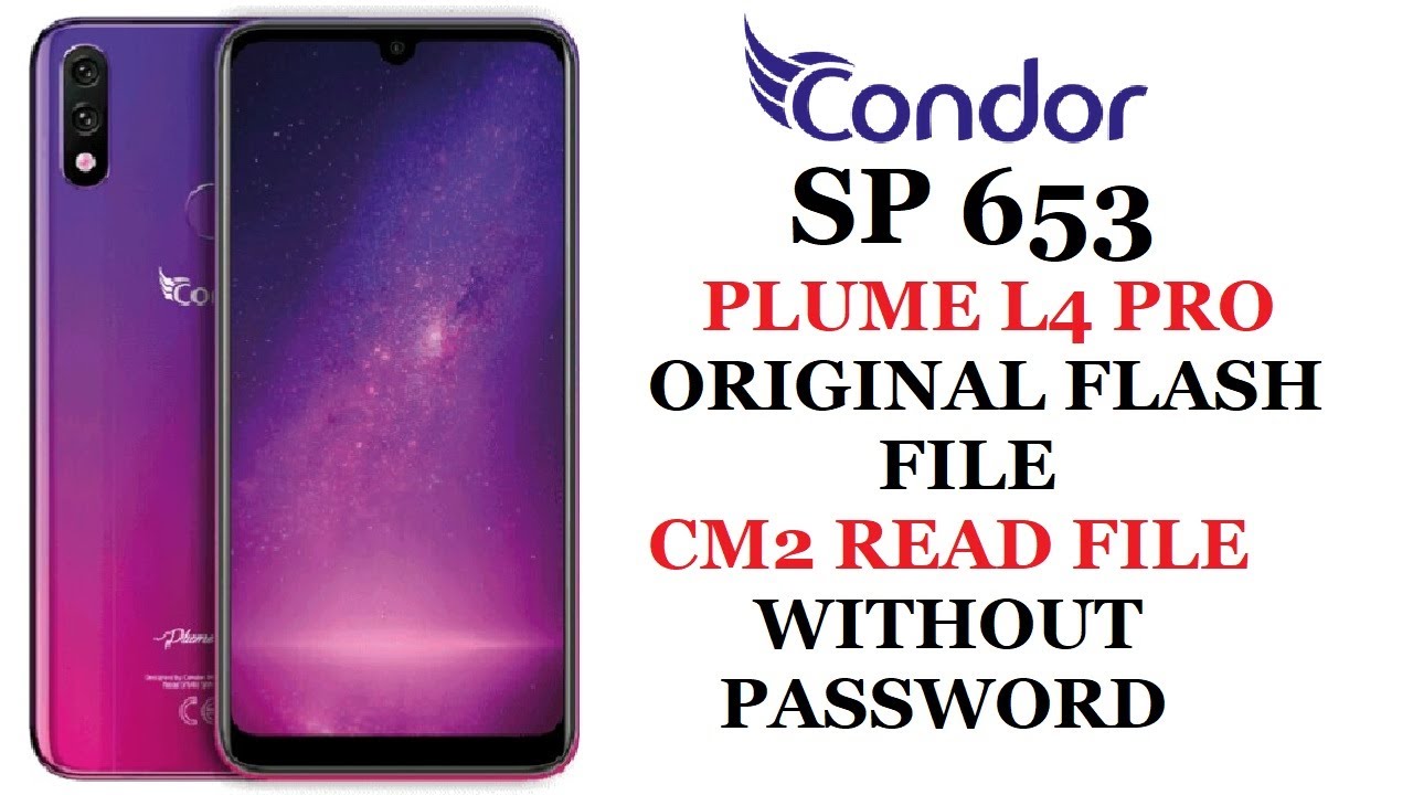 CONDOR SP 653 (PLUME L4 PRO) ORIGINAL FLASH FILE CM2 READ - YouTube