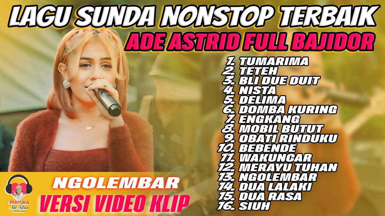 Ade Astrid Full Bajidor Lagu Sunda Nonstop Terbaik - YouTube