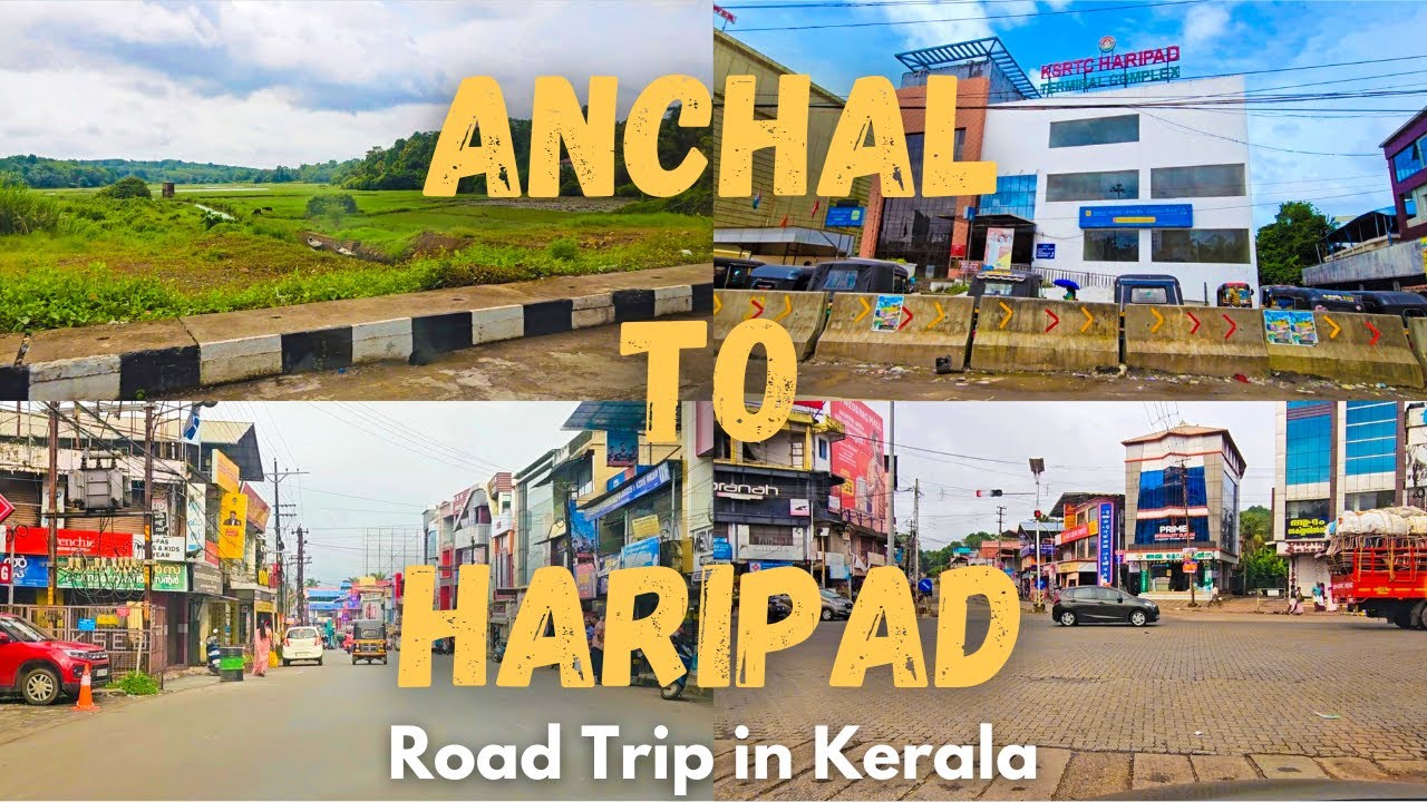 ANCHAL To HARIPAD 😍 || ROAD TRIP in KERALA || #VLOG - YouTube