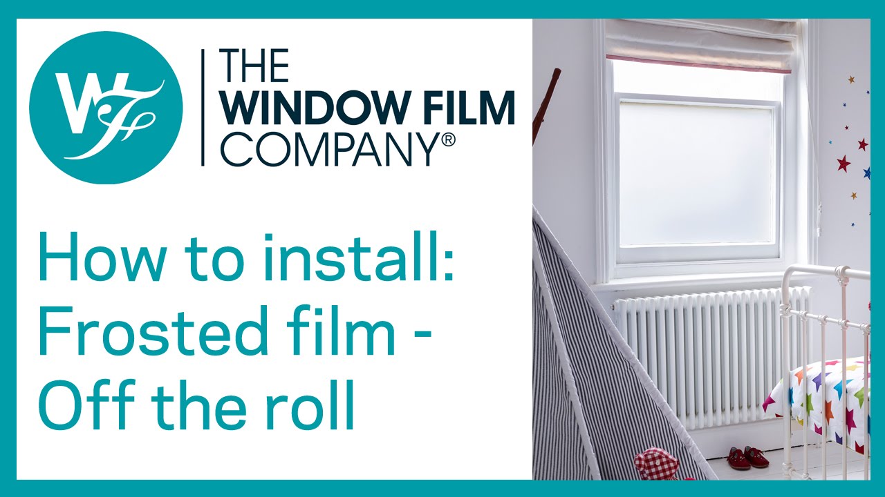 How to Install Frosted Window Films Off a Roll | WindowFilm.co.uk - YouTube
