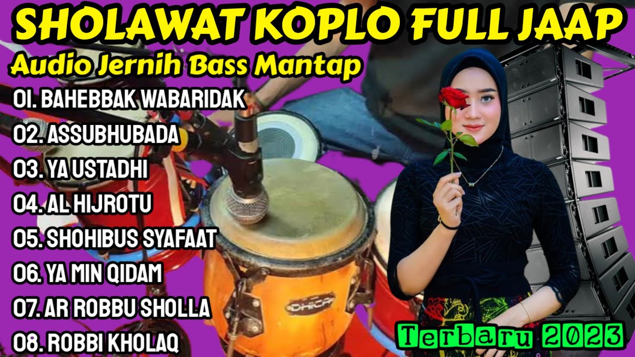 SHOLAWAT KOPLO TERBARU 2024 FULL BASS HOTEG - SHOLAWAT KOPLO FULL ALBUM ...