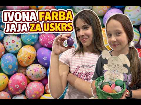 IVONA FARBA JAJA ZA USKRS