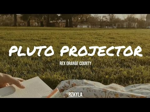 pluto - projector - rex orange county (lyrics) #lyrics - YouTube
