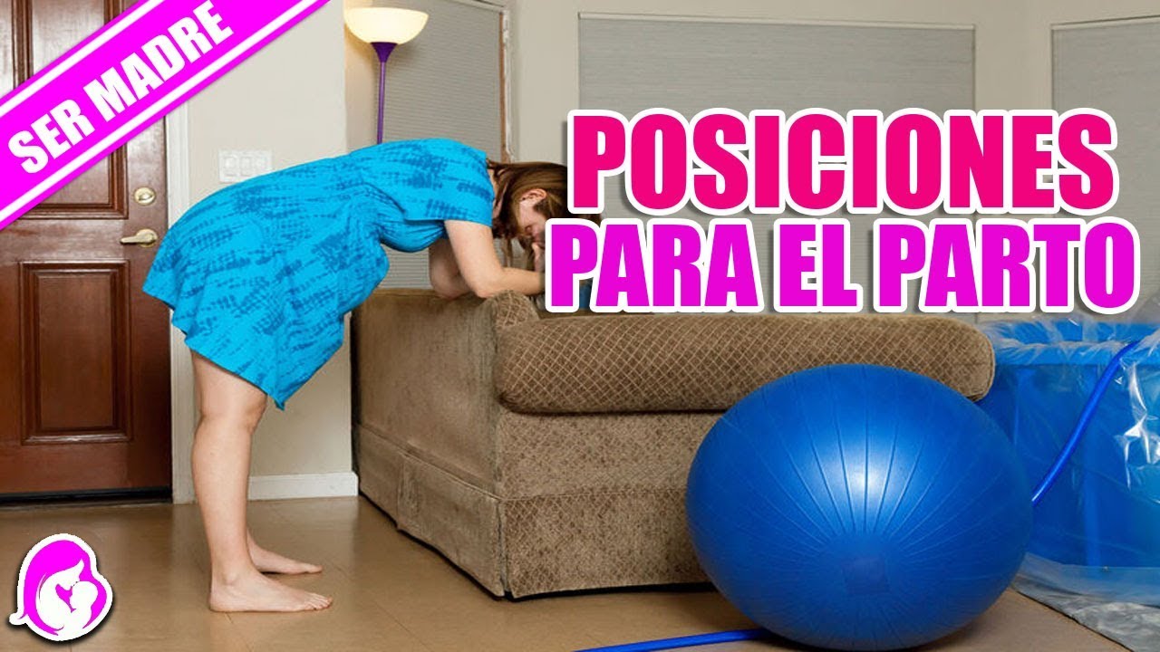 Las mejores posiciones para el parto - YouTube