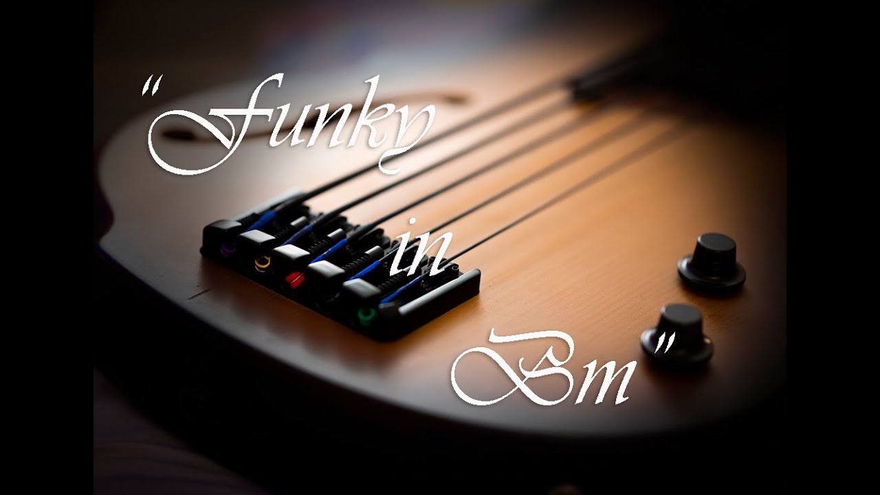 “Funky in Bm”(Bass Slaps) - YouTube