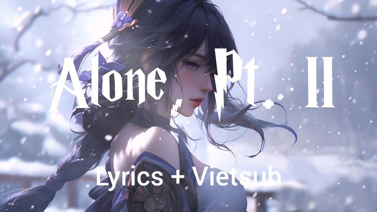 Alone, Pt. II - Alan Walker & Ava Max | Lyrics + Vietsub - YouTube