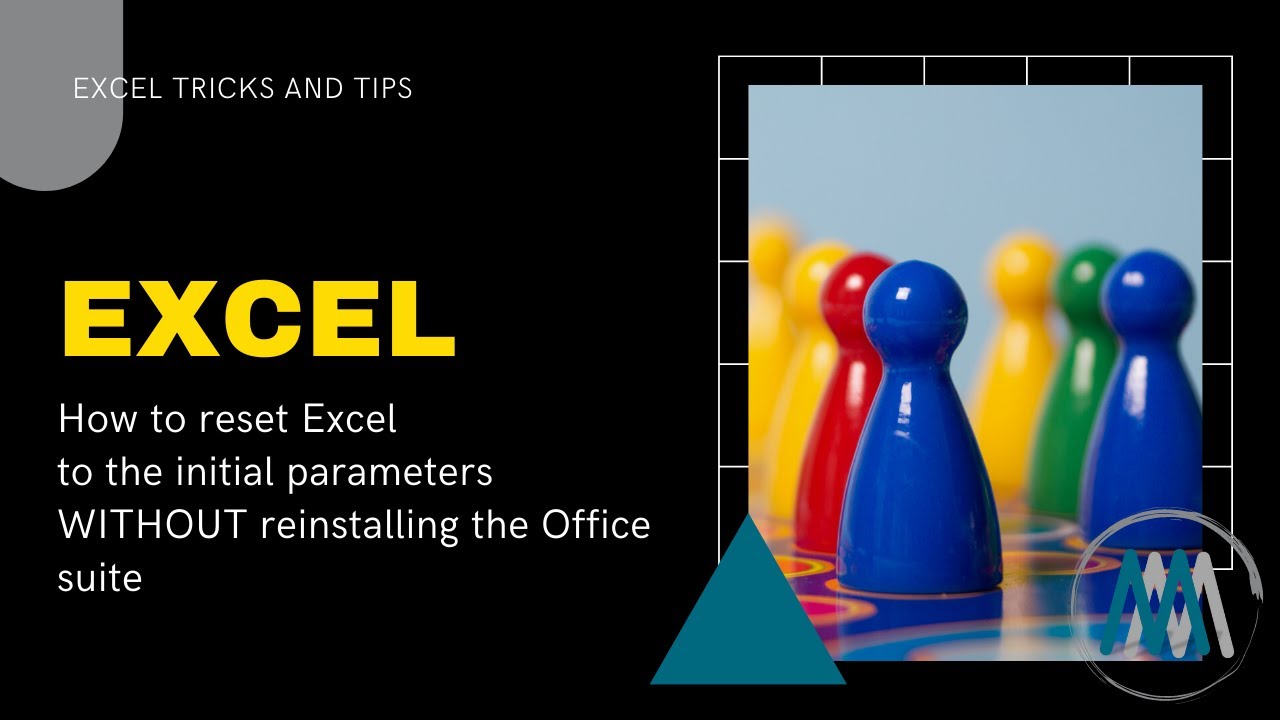 Reset EXCEL to initial state without reinstalling the Office suite - Learning Excel for Free ...