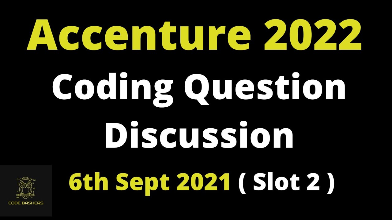 6 september Slot 2 Accenture Coding Questions Coding Questions 6-september-slot-2-accenture-coding-questions-coding-questions