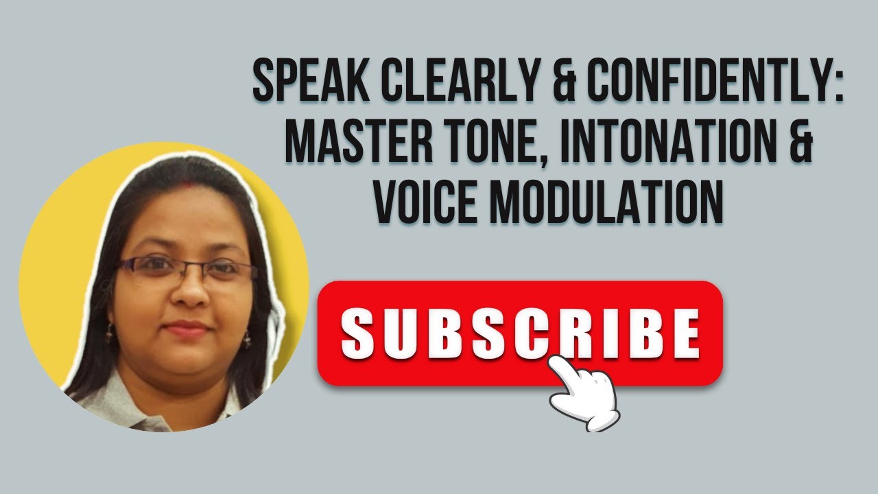 Speak Clearly & Confidently: Master Tone, Intonation & Voice Modulation - YouTube