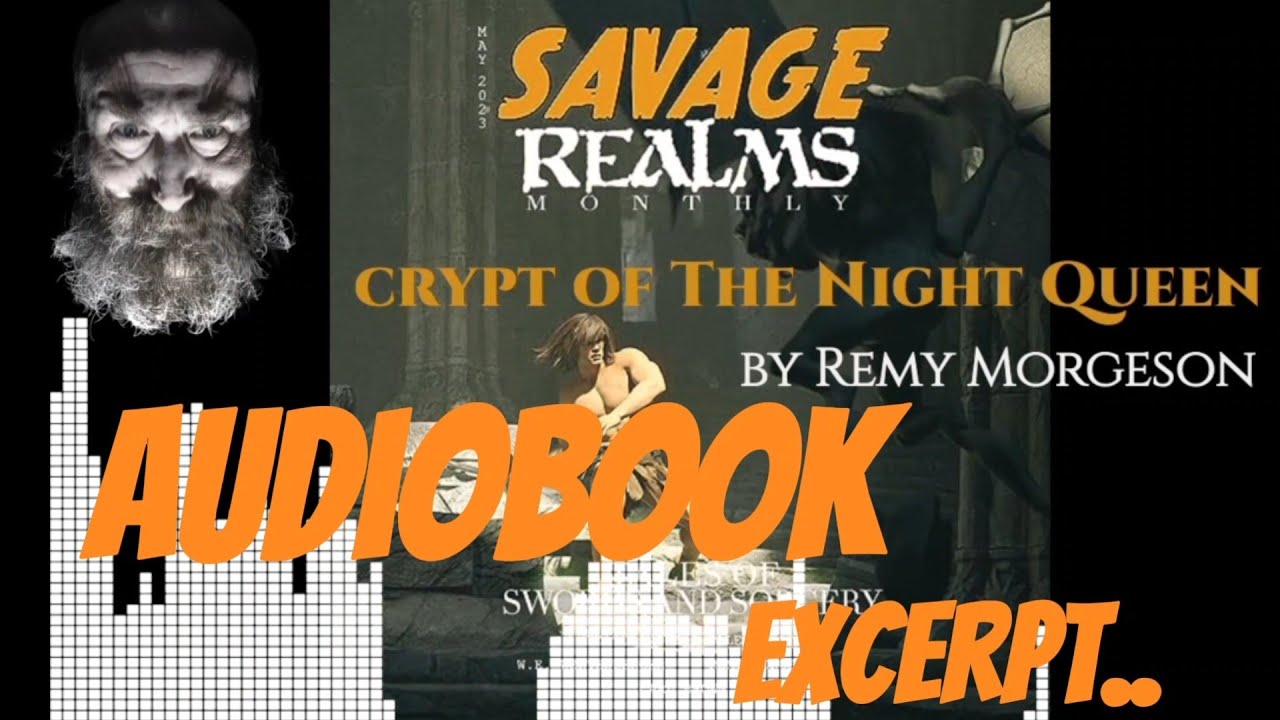 SAVAGE REALMS MONTHLY Audiobook Excerpt... now Available on Amazon. # ...