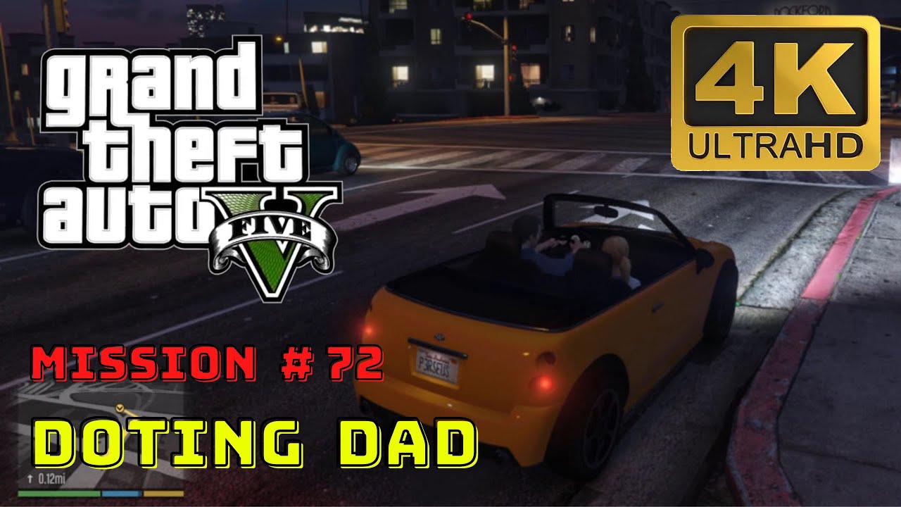 Doting Dad | GTA 5 Gameplay - Mission 72 | 4K Ultra Graphics - YouTube