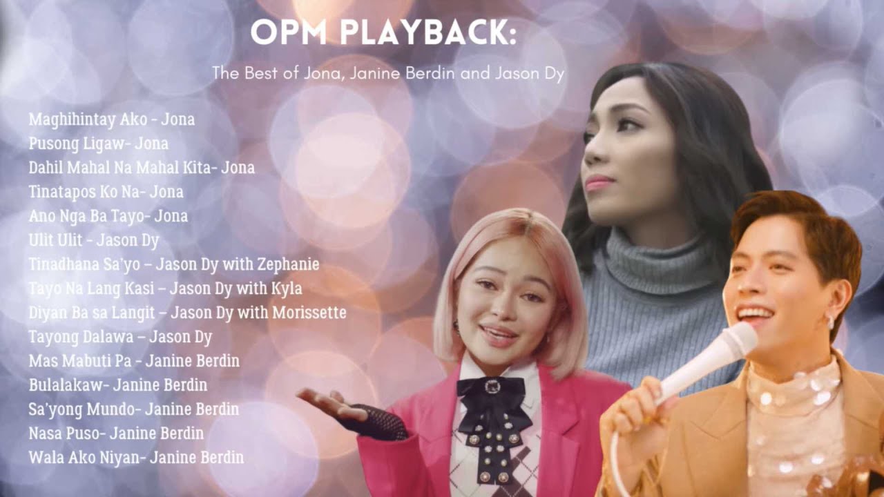 OPM Playback: The Best of Jona, Janine Berdin and Jason Dy - YouTube