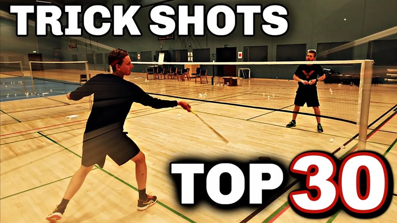 TOP 30 BADMINTON TRICK SHOTS - 2023 Edition - YouTube