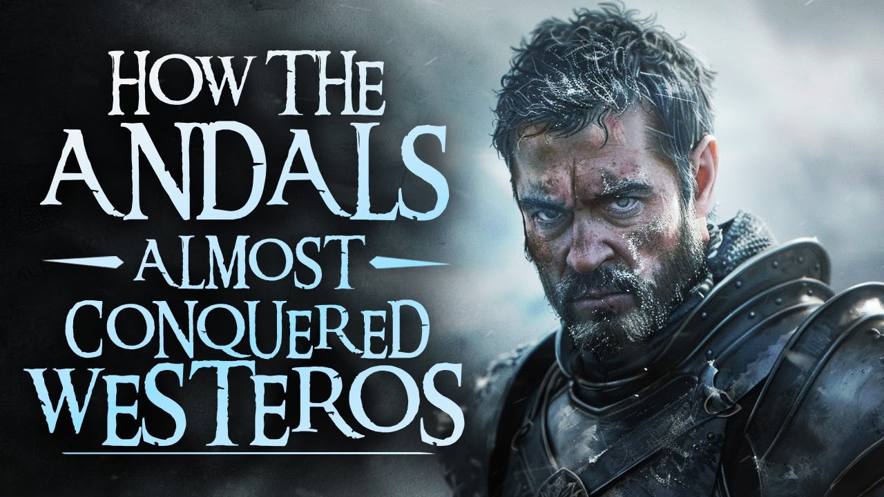The Andal 'Invasion' in Westeros - A song of Ice and Fire LORE - YouTube