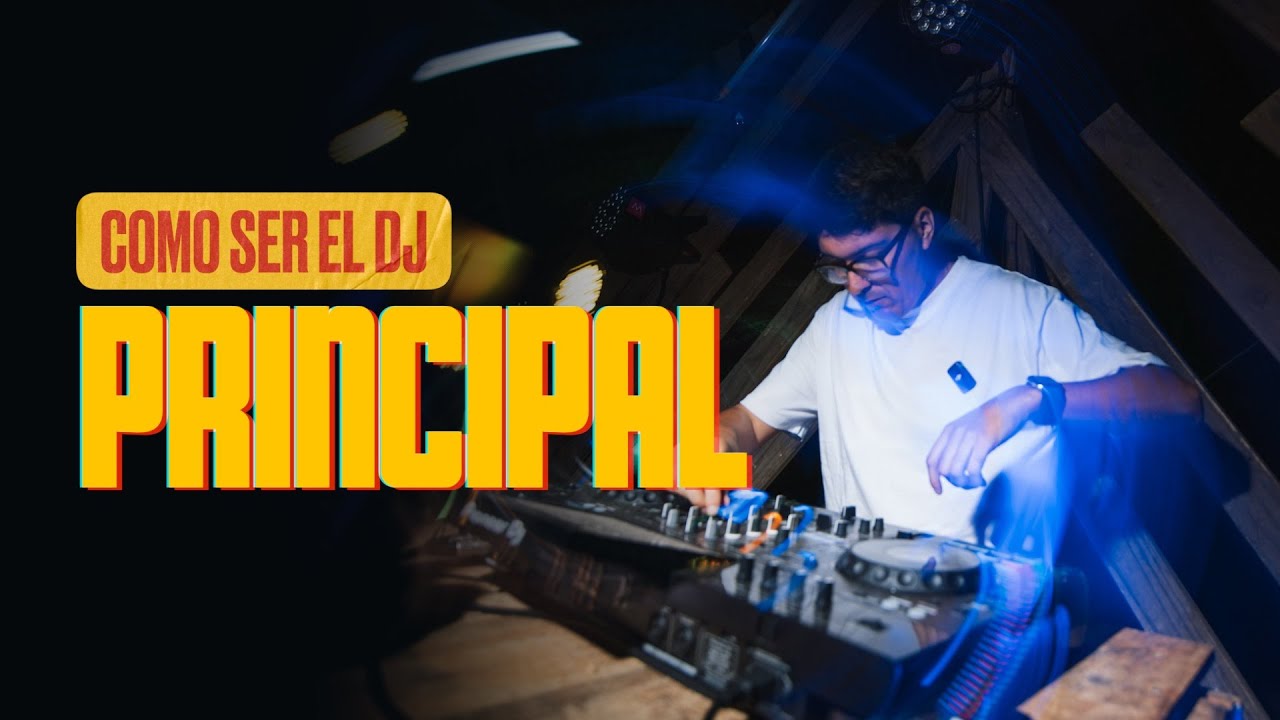 Tips Para DJs: ¿Como ser un buen DJ Principal? | 3 Tips de oro - YouTube