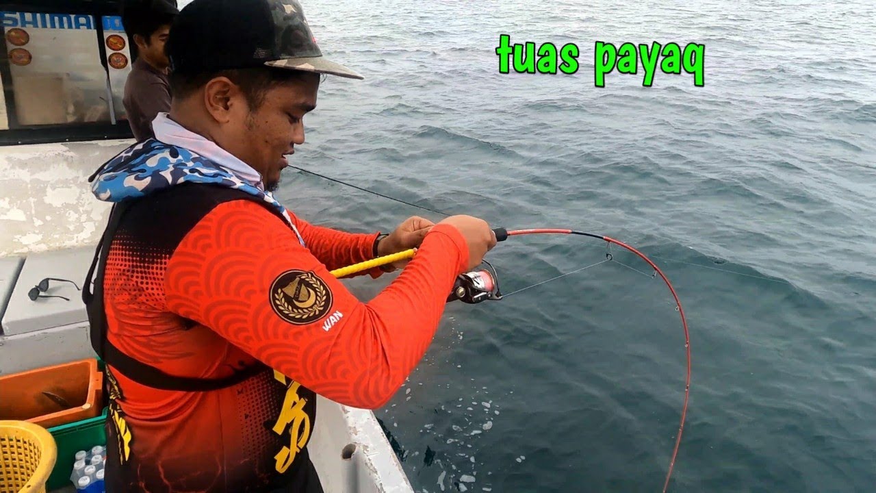 Mancing tengiri tuas payaq reunion saifc tuas Mat Shah tekong epi dan ...