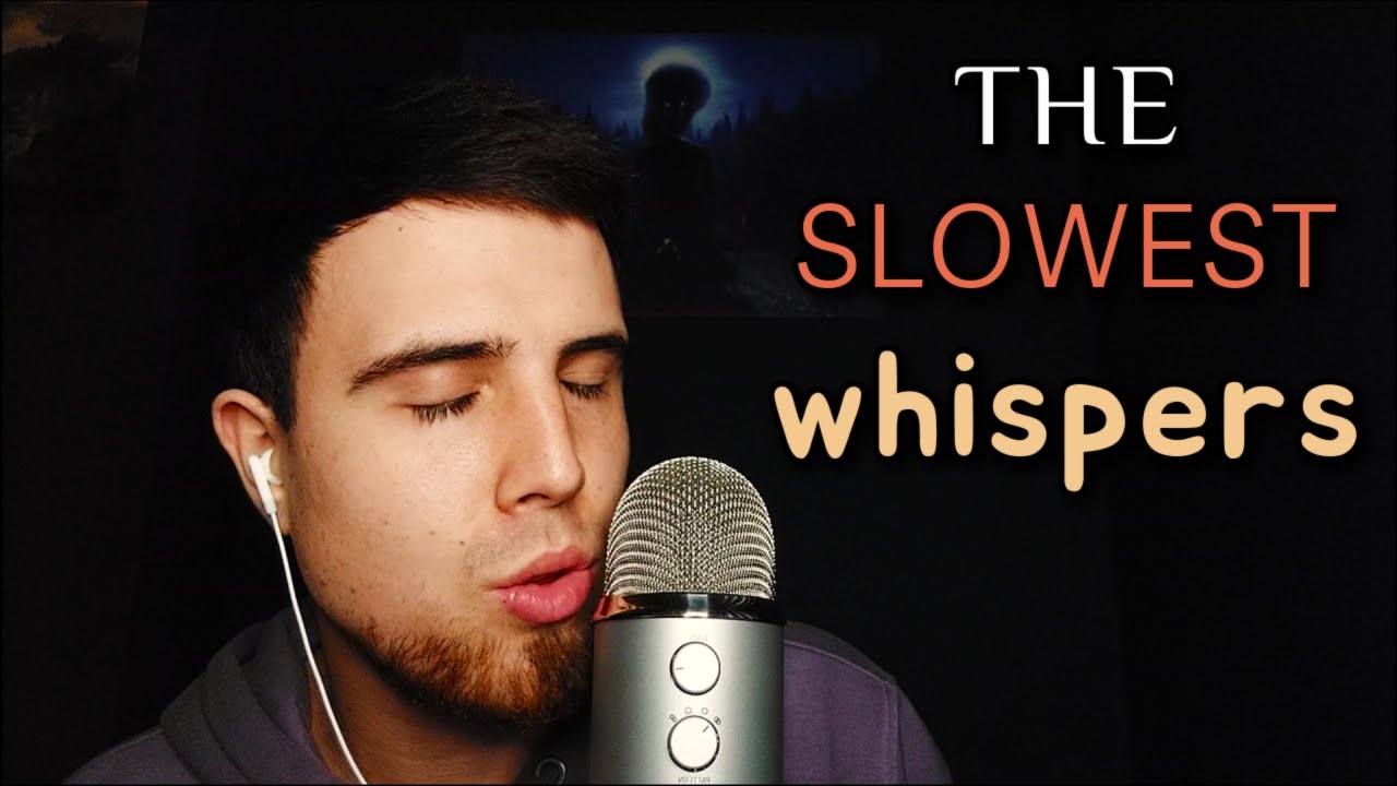 ASMR Slowest & most gentle whispering - YouTube