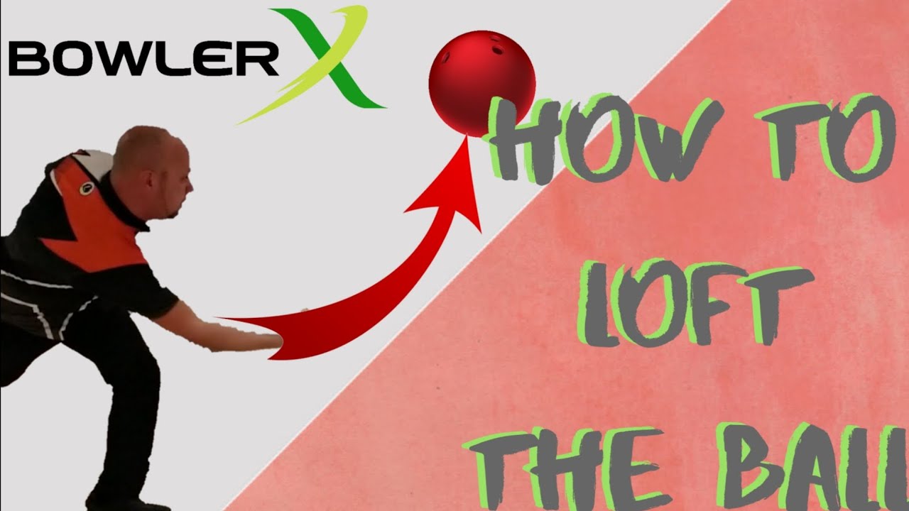 How to Loft a Bowling Ball the RIGHT WAY | Bowling Tips - YouTube