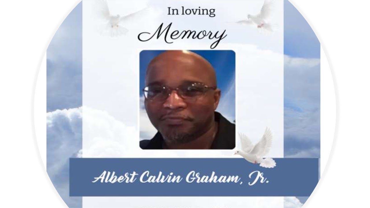 The Homegoing Celebration of Albert Calvin Graham, Jr. - YouTube