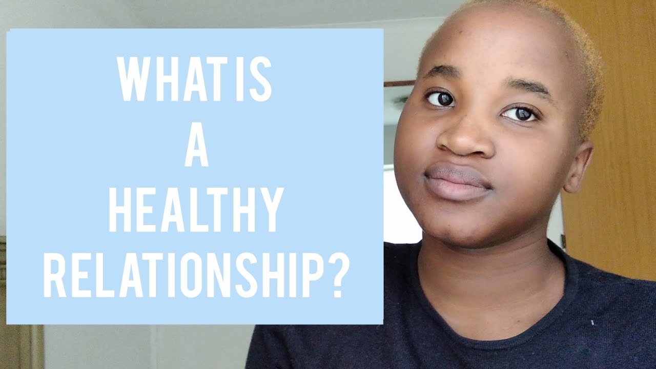 What Is A Healthy Relationship Dating For Millennials YouTube what-is-a-healthy-relationship-dating-for-millennials-youtube