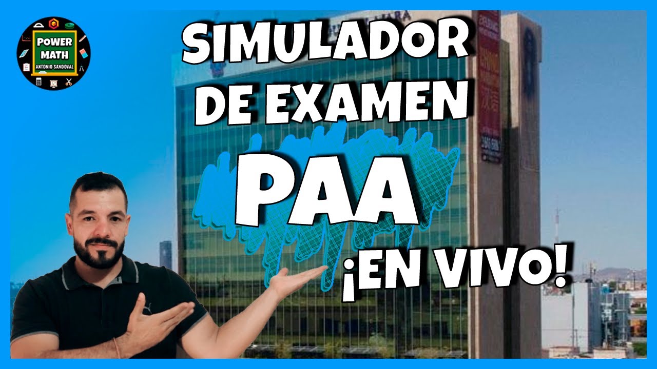 Como Pasar el EXAMEN PAA Como PRO | Simulador PAA 2021 MATEMÁTICAS ...