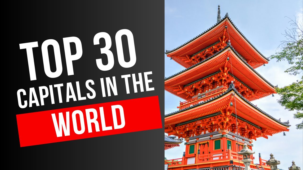 Top 30 Most Beautiful Capitals in the World | Stunning Cities Across ...