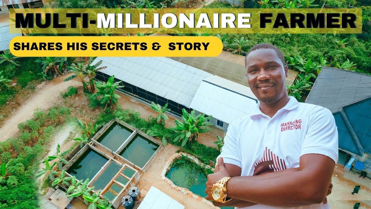 Nigerian Multi-Millionaire Farmer Shares His Secrets and Story - YouTube