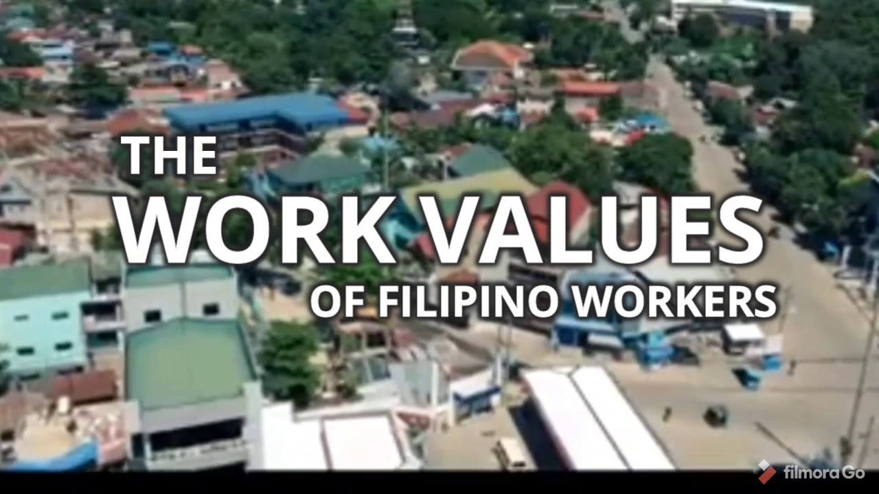 WORK VALUES OF THE FILIPINOS - YouTube