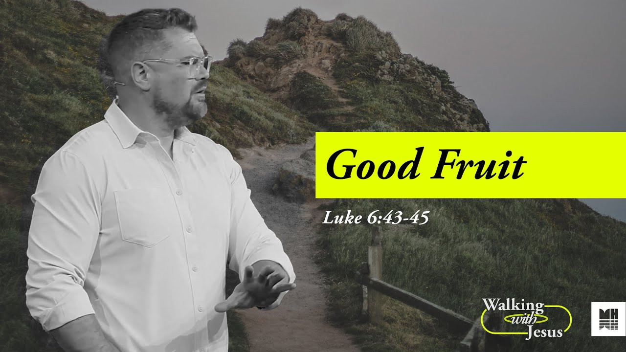 Good Fruit | Luke 6:43-45 - YouTube