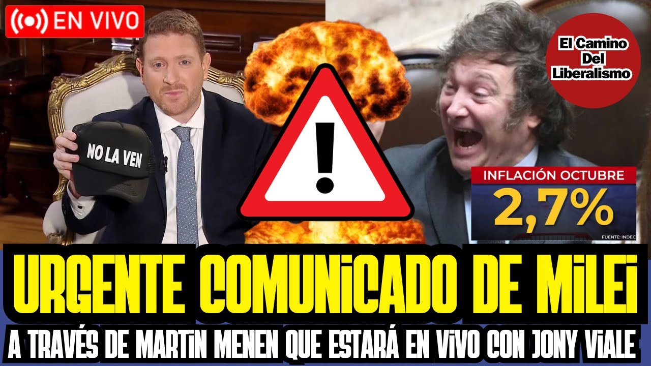 URGENTE COMUNICADO DE MILEI A TRAVÉS DE MARTIN MENEN CON JONY VIALE ...