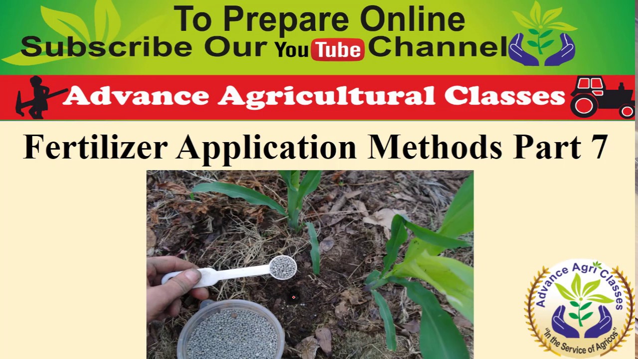 Fertilizers Application Methods 1 Part 7 IBPS AFO Hindi English YouTube fertilizers-application-methods-1-part-7-ibps-afo-hindi-english-youtube