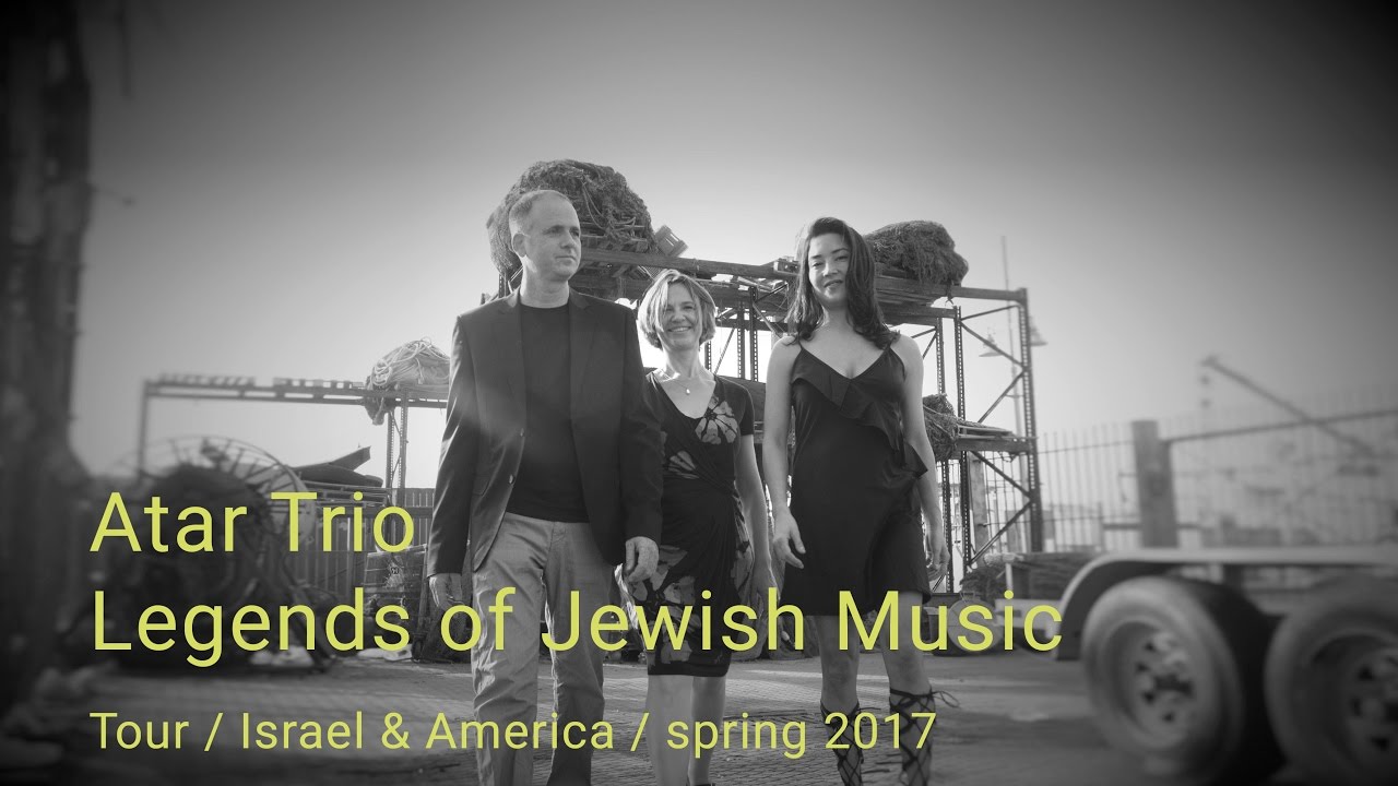 Atar Trio / Legends of Jewish Music / Tour, spring 2017 - YouTube