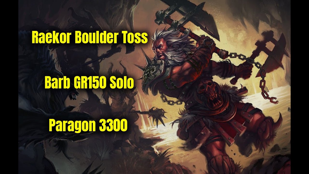 Season 28 Raekor Boulder Toss Barbarian GR150 Solo Paragon 3300 ...