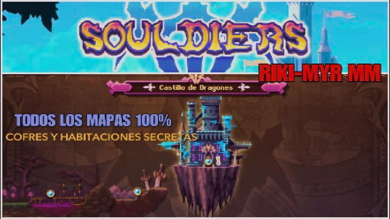 SOULDIERS TODOS LOS MAPAS 100% - YouTube
