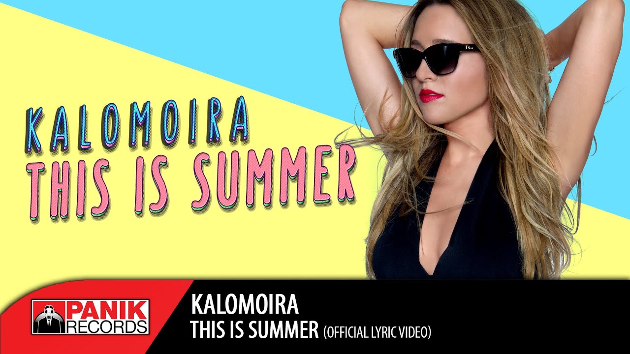 Καλομοίρα - This Is Summer | Official Lyric Video - YouTube