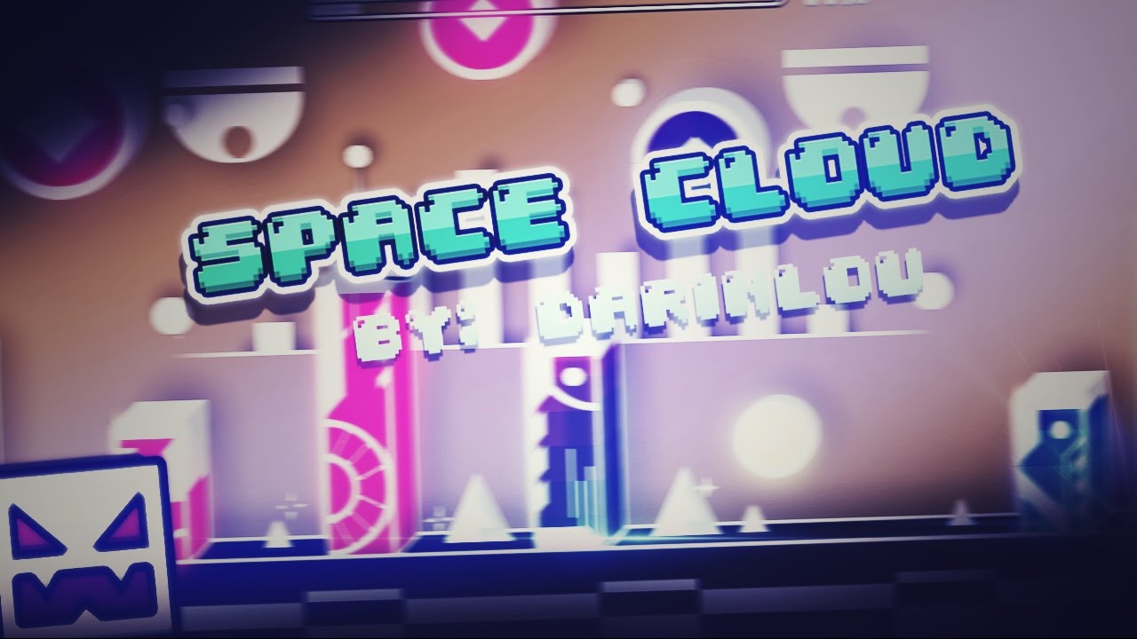 AMAZING BACKGROUNDS!! - SPACE CLOUD (MY FAVORITE LEVEL :3) - GEOMETRY ...
