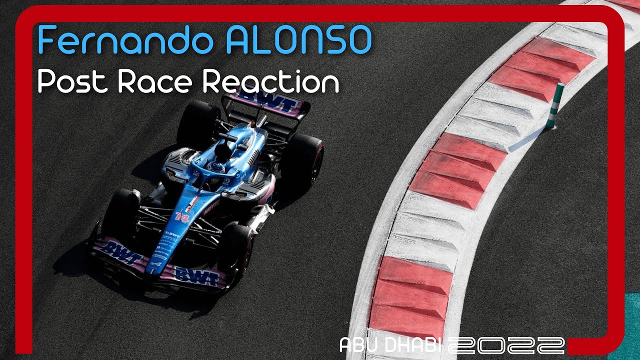 What Fernando Alonso said - Post Race | 2022 Abu Dhabi Grand Prix - YouTube