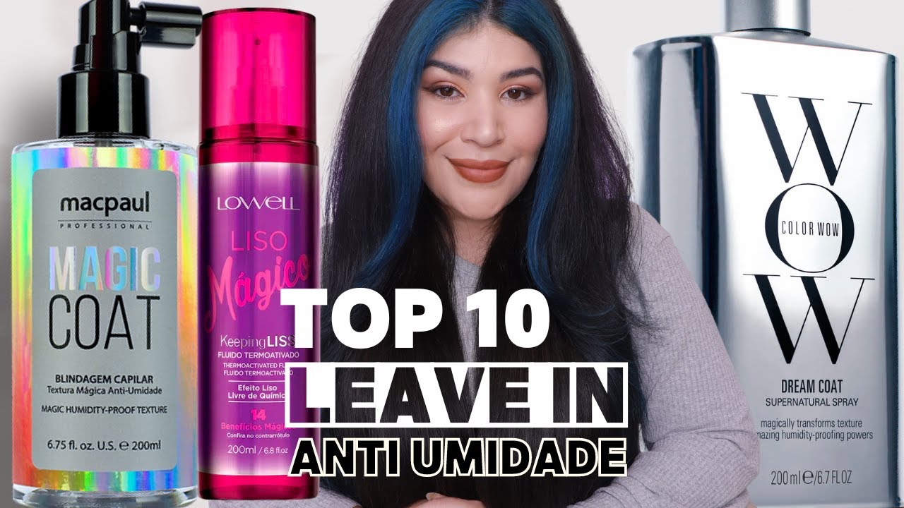 🥇TOP 10 LEAVE IN ANTIUMIDADE E ANTIESTUFAMENTO PARA CABELOS:Todos com ...