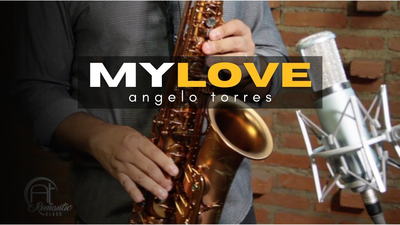 MY LOVE (Paul McCartney) Sax Angelo Torres - Saxophone Cover - AT ...